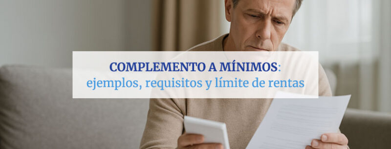 Complemento a mínimos: ejemplos, requisitos y límite de rentas